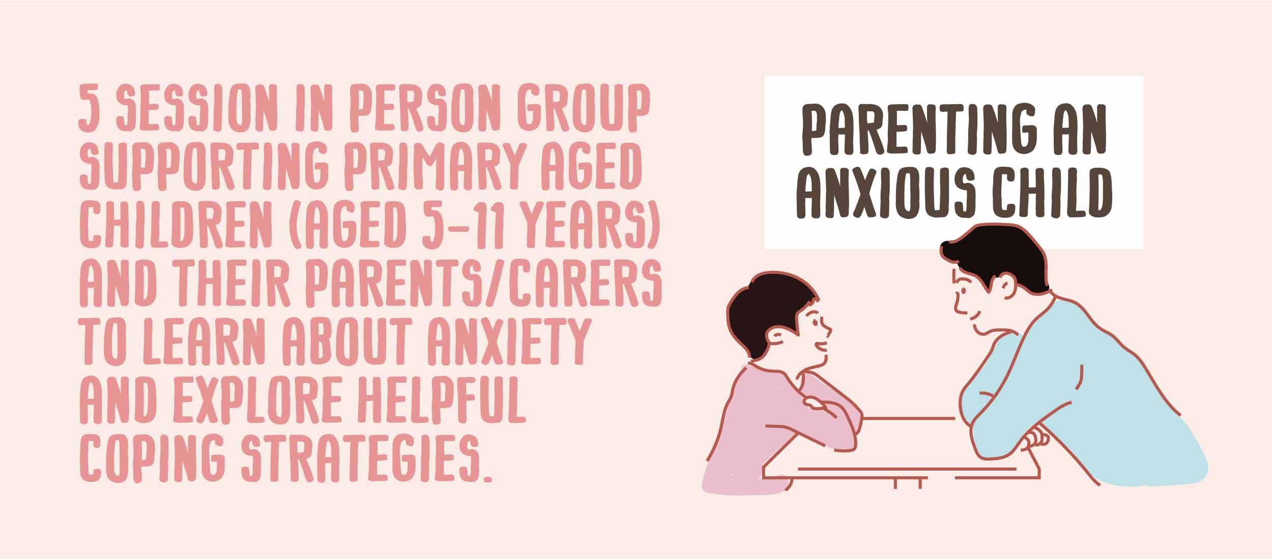 Parenting an Anxious Child Overview - Access Therapies Fife NHS